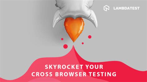 skyrocket your cross browser testing with minimal effort