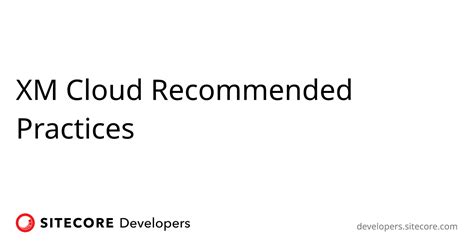 Project Structure Xm Cloud Recommended Practices Sitecore Developer