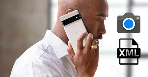 If You Want To Use GCam To Take Photos Watch Out For XML Files ITIGIC