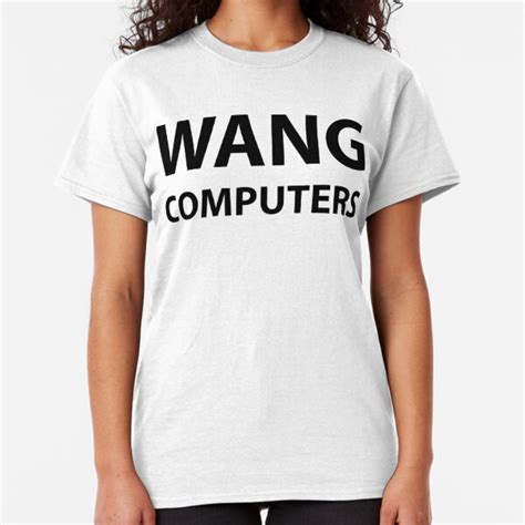 Wang Computers T Shirts Redbubble