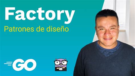 Factory Patrones De Diseño Con Go Golang Youtube