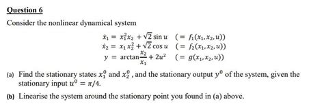 Solved Question 6 Consider The Nonlinear Dynamical System 1