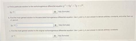Solved A Find A Particular Solution To The Nonhomogeneous Chegg Com