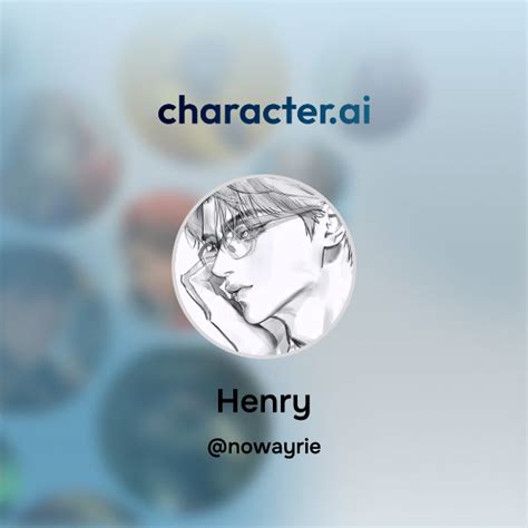 Chat With Henry Character Ai Ai Chat Reimaginedyour Words Your World