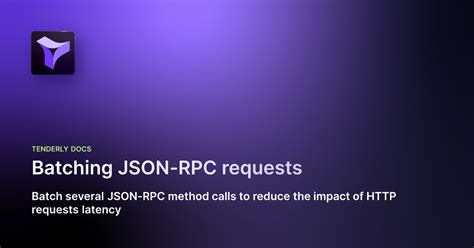 Batching Json Rpc Requests Tenderly Documentation