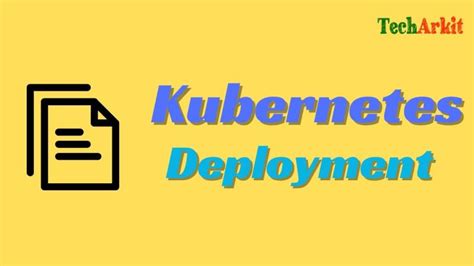 Ankam Ravi Kumar On Linkedin Kubernetes Deployment Explained Tech Arkit