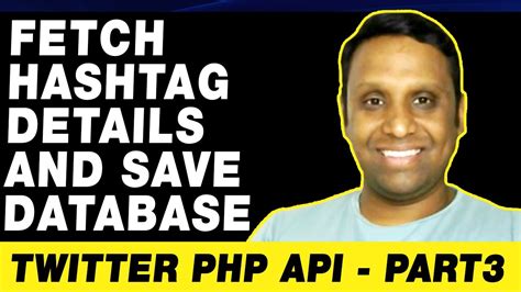Fetch Twitter Hashtag Details And Save Database Twitter PHP API