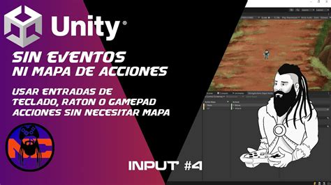Input System De Unity Sin Eventos Ni Mapa YouTube