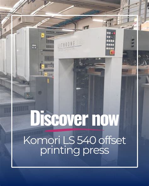 Discover Our Komori Ls 540 Offset Printing Press Mekes