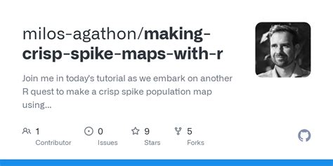 Github Milos Agathonmaking Crisp Spike Maps With R Join Me In Today