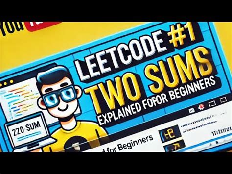 Leetcode Two Sum Explained For Beginners Youtube