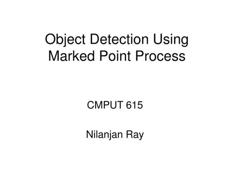 Ppt Object Detection Using Marked Point Process Powerpoint Presentation Id3791772