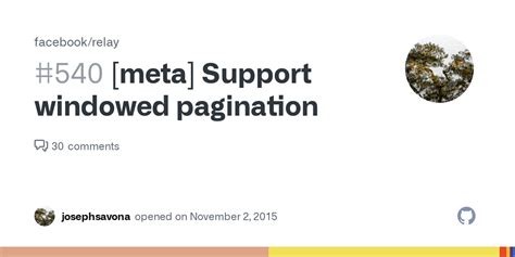 [meta] support windowed pagination · issue 540 · facebook relay · github