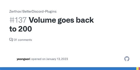 Volume Goes Back To 200 · Issue 137 · Zerthox Betterdiscord Plugins · Github