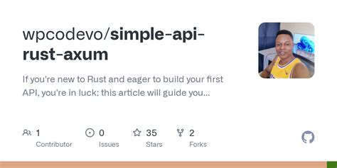 Github Wpcodevosimple Api Rust Axum If Youre New To Rust And Eager