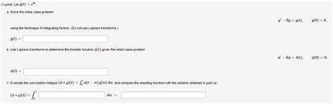 Solved Point Let G T E T A Solve The Initial Value Chegg Com