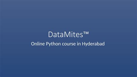 Online Python Programming Course In Hyderabad Pptx