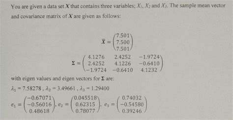 Solved You Are Given A Data Set X That Contains Three