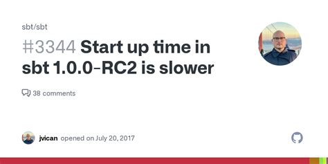 Start Up Time In Sbt 100 Rc2 Is Slower · Issue 3344 · Sbtsbt · Github