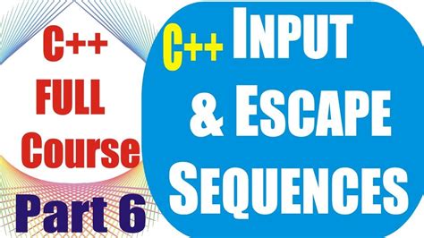 Escape Sequences C Endl Cout Cin C Part 6 C Programming In