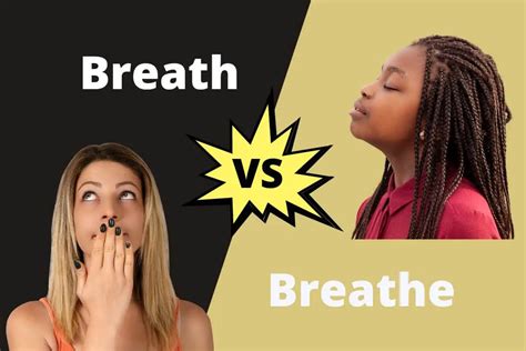 Breathe Vs Breath Contrasthub