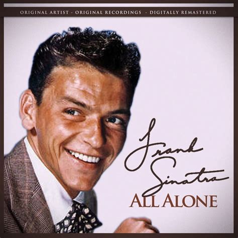 All Alone [original 1962 Album Digitally Remastered] By Frank