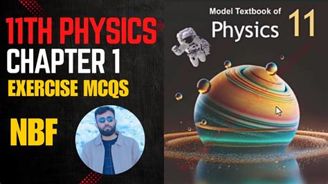 Exercise Physics Class 11 Chapter 1 Mcqs Nbf Fbise And All Boards Youtube