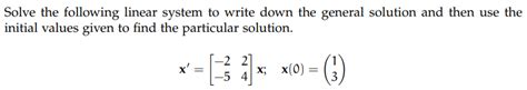 Solved Use Eigenvalue Method To Find General Solution Of The