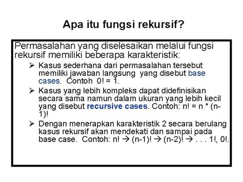 Algoritma Dan Struktur Data Pertemuan 4 Fungsi Rekursif