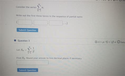 Solved Consider The Series ∑n 1∞n Write Out The First Three