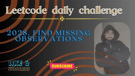 2028 Find Missing Observations Leetcode Daily Challenge Leetcode