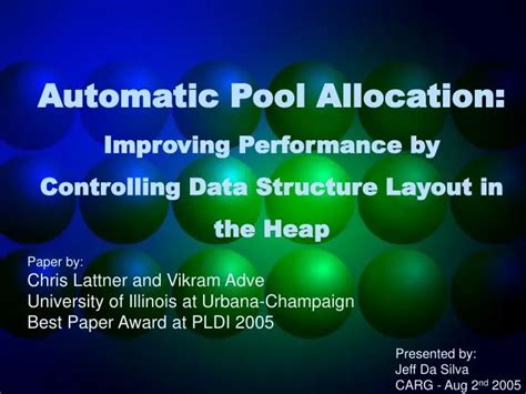Ppt Automatic Pool Allocation Improving Performance By Controlling
