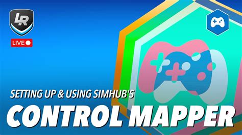 Setting Up Simhubs Control Mapper And Why You Need To Do This Today Youtube