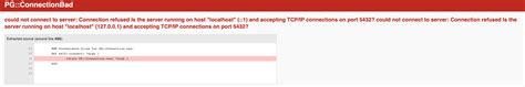 Pgconnectionbad Could Not Connect To Server Heroku Local Rails App