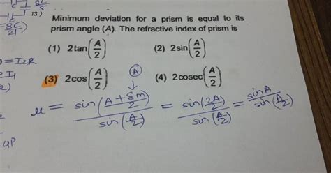 minimum deviation for a prism is equal to its prism angle a the refrac