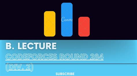b lecture codeforces solution bangla codeforces round 284 div 2