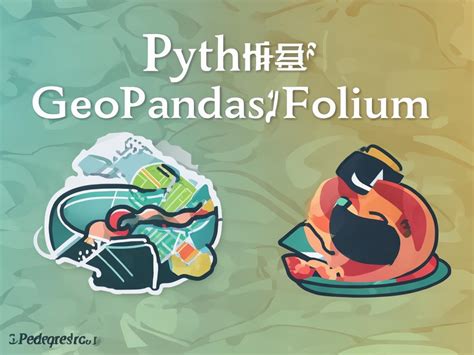 Python Gis入门：geopandas与folium实战指南 达沃热点