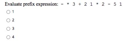 Solved Evaluate Prefix Expression 3 2 1 2 5 1 2 3 Chegg Com