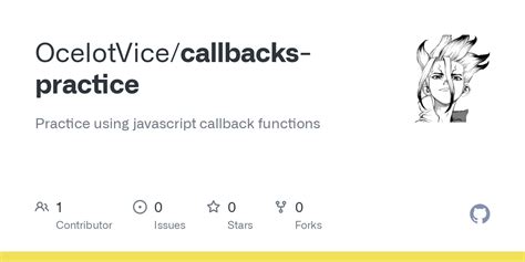 Github Ocelotvicecallbacks Practice Practice Using Javascript Callback Functions