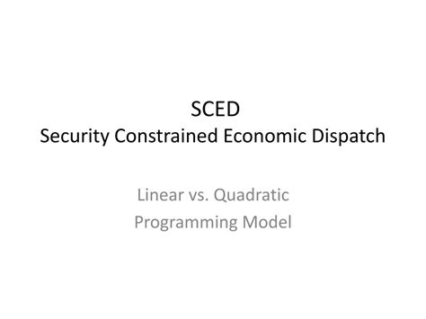 Ppt Sced Security Constrained Economic Dispatch Powerpoint