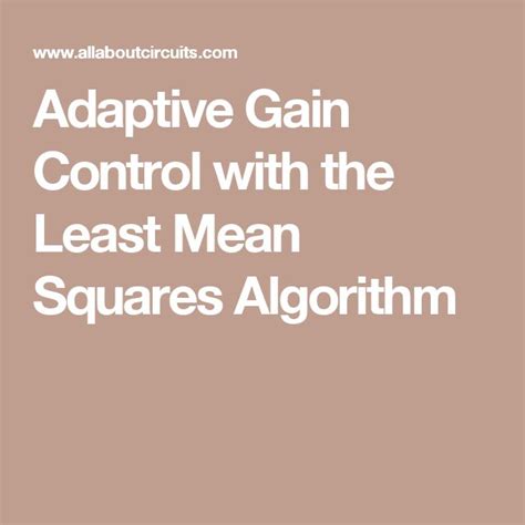 Adaptive Gain Control With The Least Mean Squares Algorithm Algorithm Gain Square