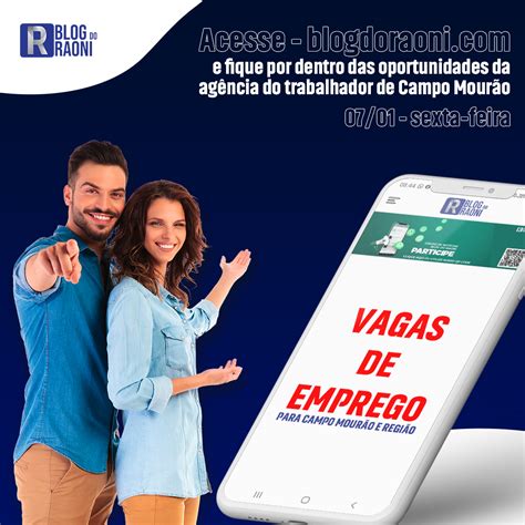 Sexta Feira 0701 Confira As Vagas De Emprego Da Agência Do