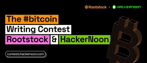 The Bitcoin Writing Contest By Rootstock And Hackernoon Round 2 Results 🎉 Hackernoon