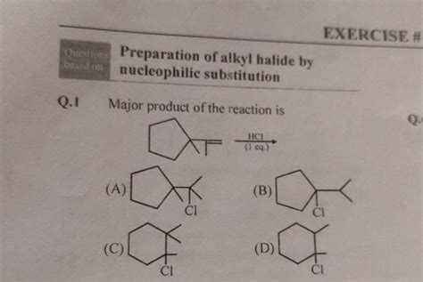 Exercise Queutions Preparation Of Alkyl Halide By Nucleophilic Substitu