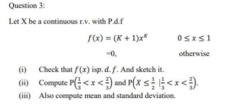 solved question 3 let x be a continuous r v with p d f