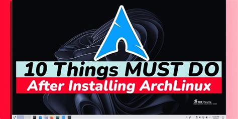 安装Arch Linux后要做的 件事 LinuxStory