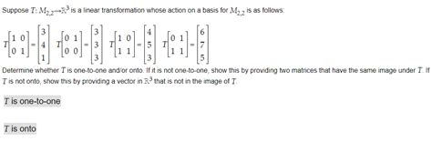 Solved Suppose Tm22→r3 Is A Linear Transformation Whose