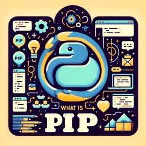 What Is Pip Guide To Python S Package Installer