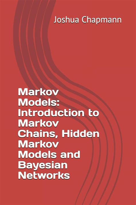 Markov Models Introduction To Markov Chains Hidden