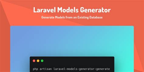 Laravel Models Generator Generate Models From An Existing Database